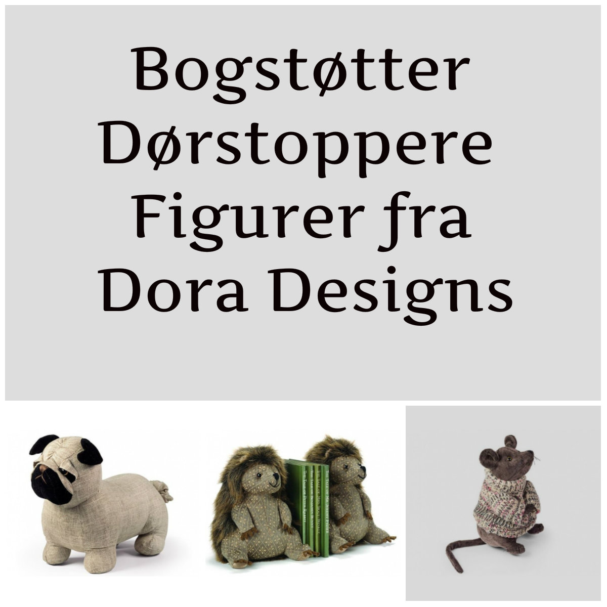 Køb dørstoppere fra Dora Designs online her